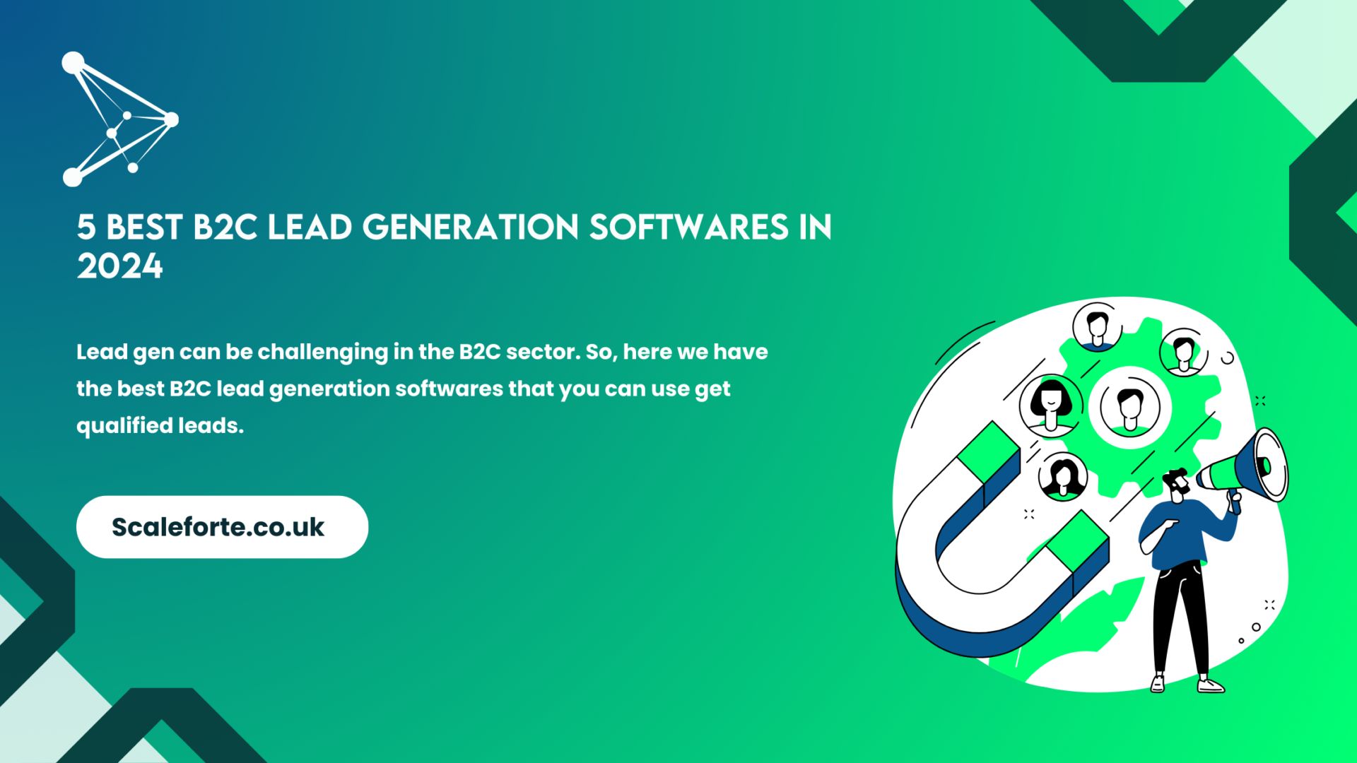 5 Best B2C Lead Generation Softwares in 2024 - Scaleforte